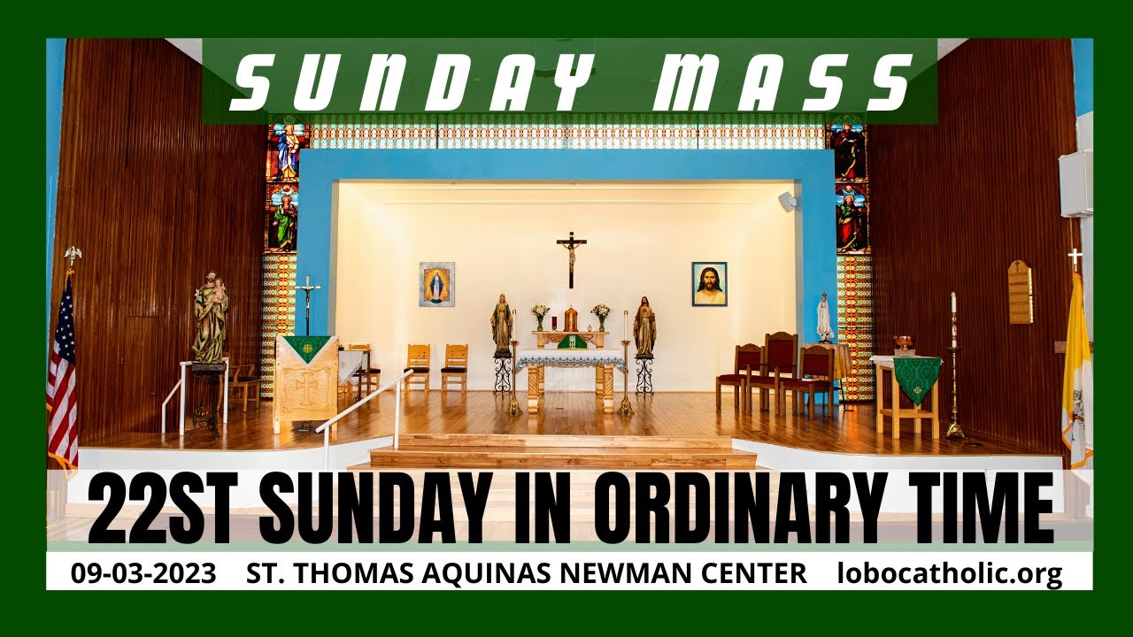 22st Sunday in Ordinary Time - YouTube