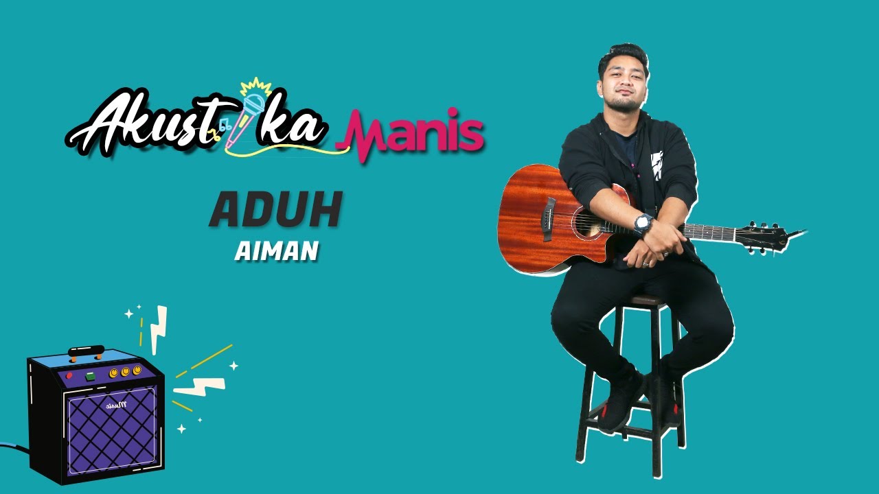 Aduh - Aiman Hashim (Akustika Manis) - YouTube