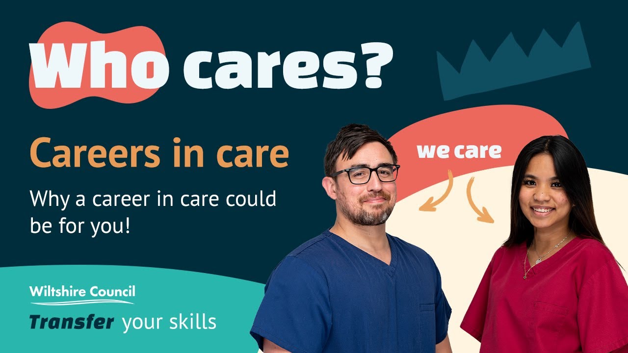 Careers In Care: Why a career in care could be for you! - YouTube