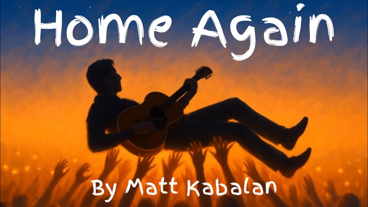 Home Again - Matt Kabalan (Official Music Video) - YouTube