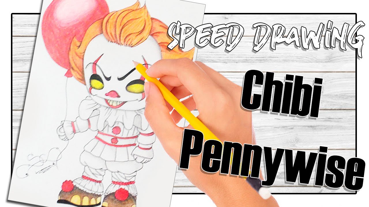 Chibi Pennywise ¨IT¨ || Speed Drawing || Una Idea Más - YouTube