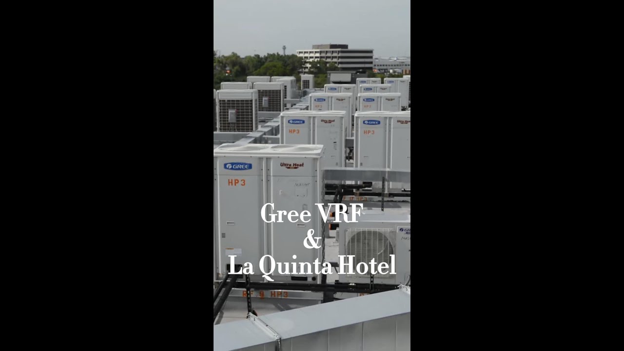 An encounter between Gree VRF and La Quinta Hotel - YouTube