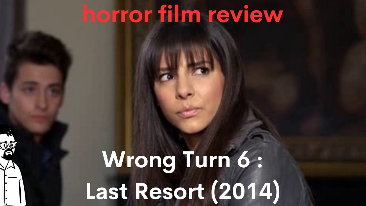 film reviews ep#322 - Wrong Turn 6 : Last Resort (2014) - YouTube