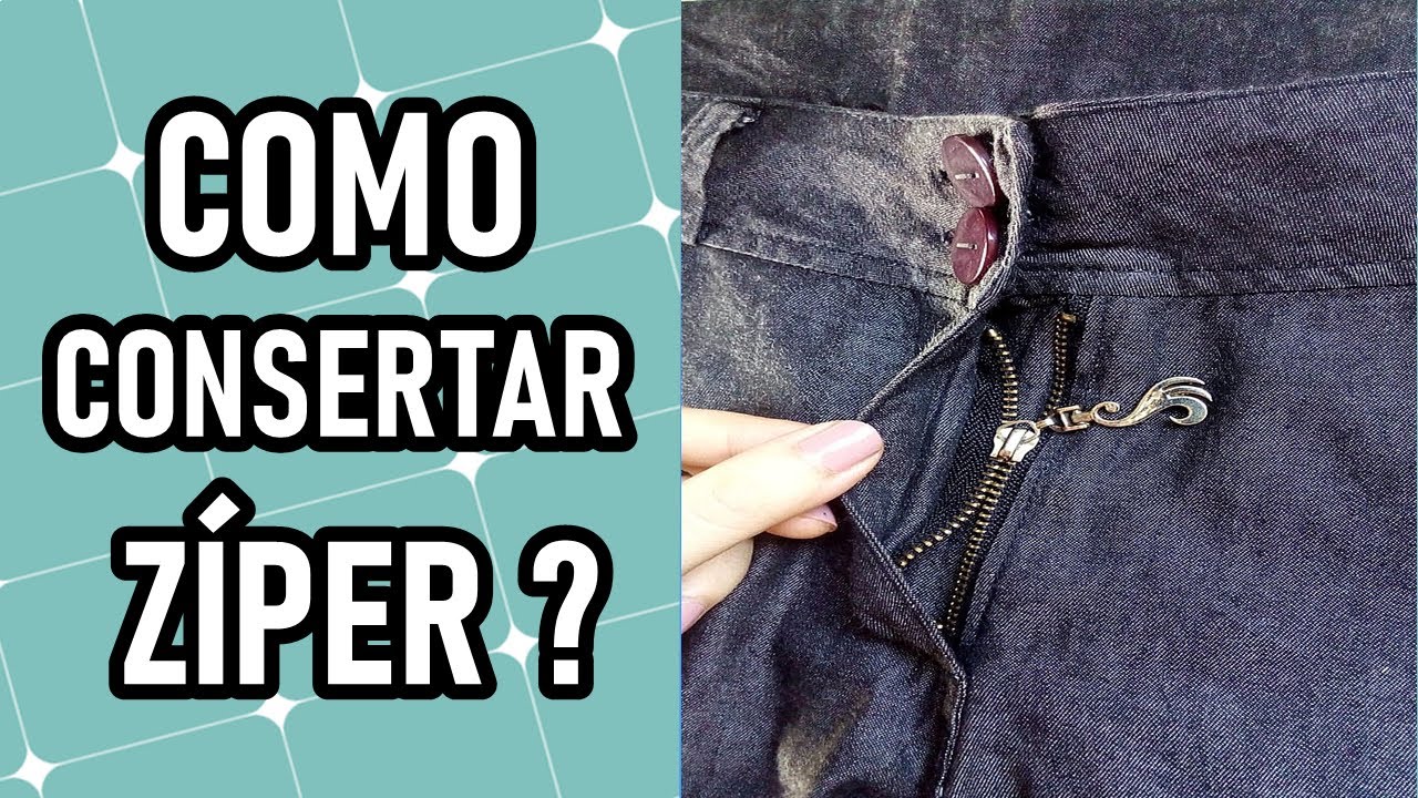 Como consertar zíper | AJUSTE DE ROUPA - YouTube