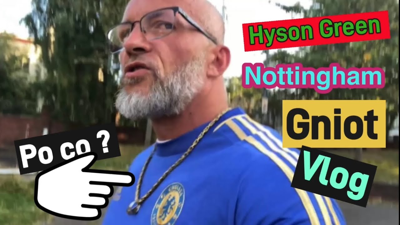 Vlog z terenu Hyson Green w Nottingham UK. @jareknaemigracji Już wiem ...