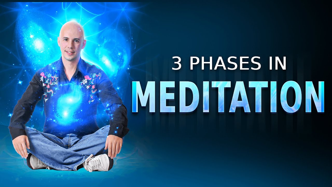 3 Phases Of Meditation | Meditation Tips For Mind Power - YouTube