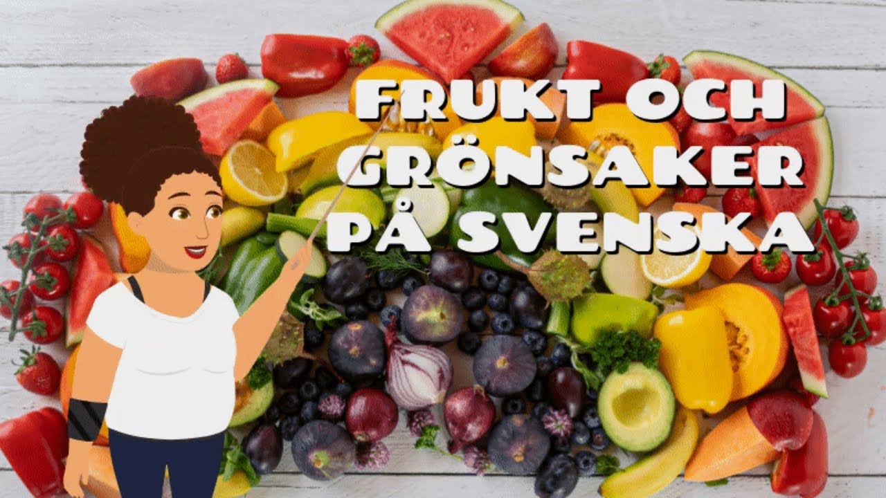 Fruits and vegetables in swedish || Frukt och grönsaker på svenska ...
