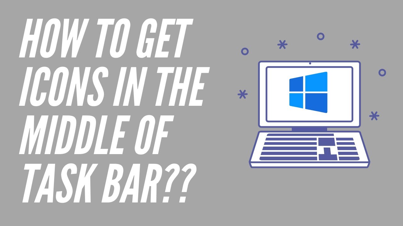 How to Get icons in the middle of taskbar???? WINDOWS 10!! - YouTube