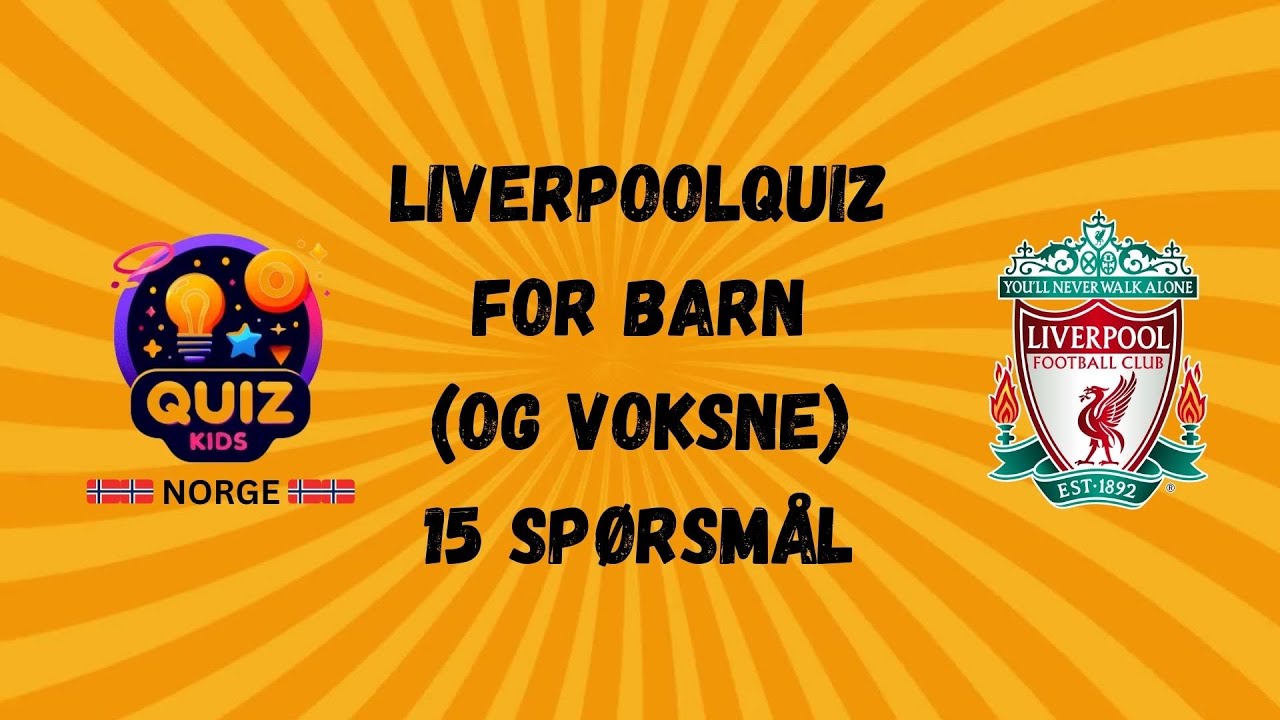 Liverpool quiz for barn og voksne #barnequiz #quiz #quiztime - YouTube