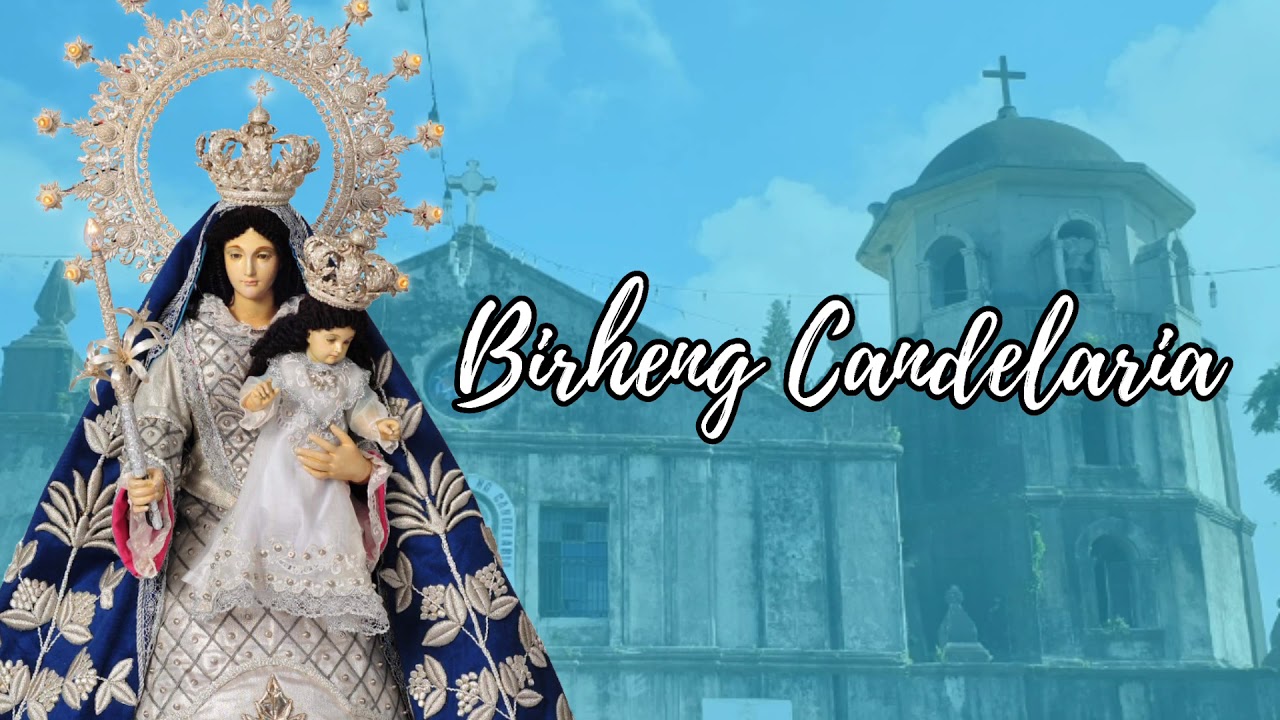 Birheng Candelaria - Himno Opisyal ng Mahal na Birhen ng Candelaria ng ...