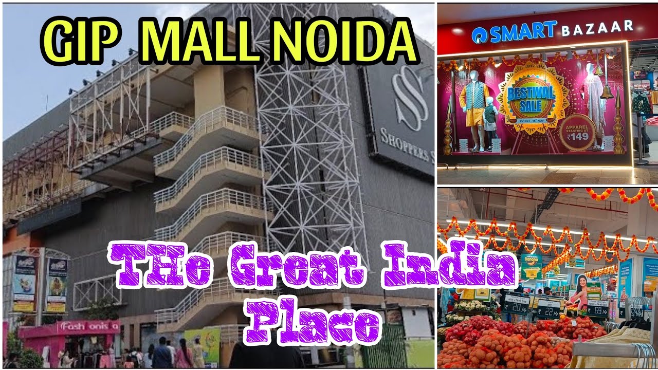 GIP MALL NOIDA, The Great India Place Noida, GIP MALL Noida Sector 18 ...