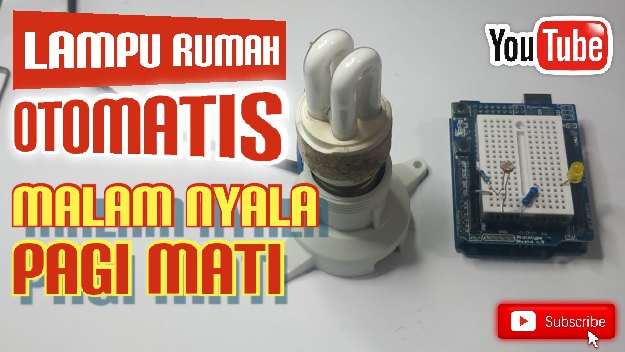 BELAJAR ARDUINO lampu rumah otomatis, malam nyala pagi mati - YouTube
