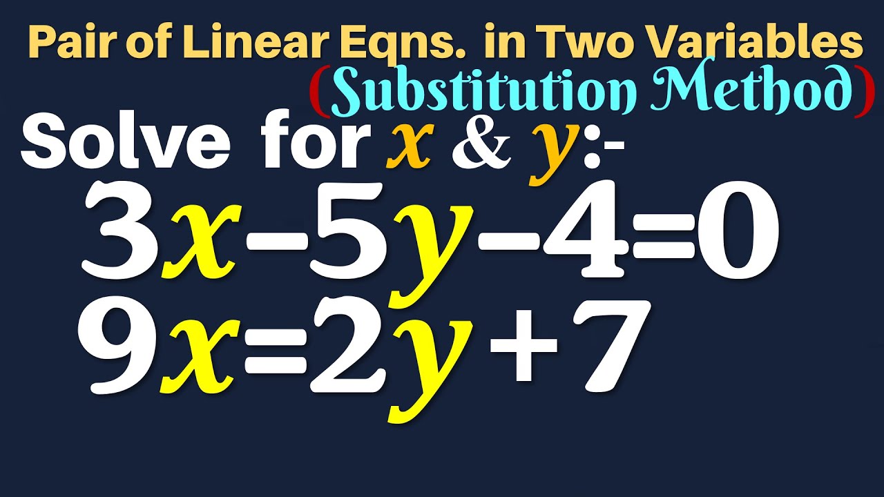 Q16 Solve 3x 5y 4 0 And 9x 2y 7 Substitution Method YouTube