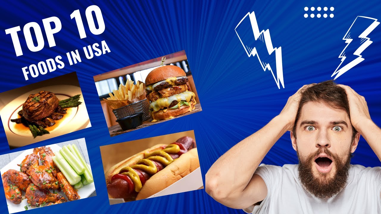 Top 10 Must Try Foods in the USA 2024 - YouTube