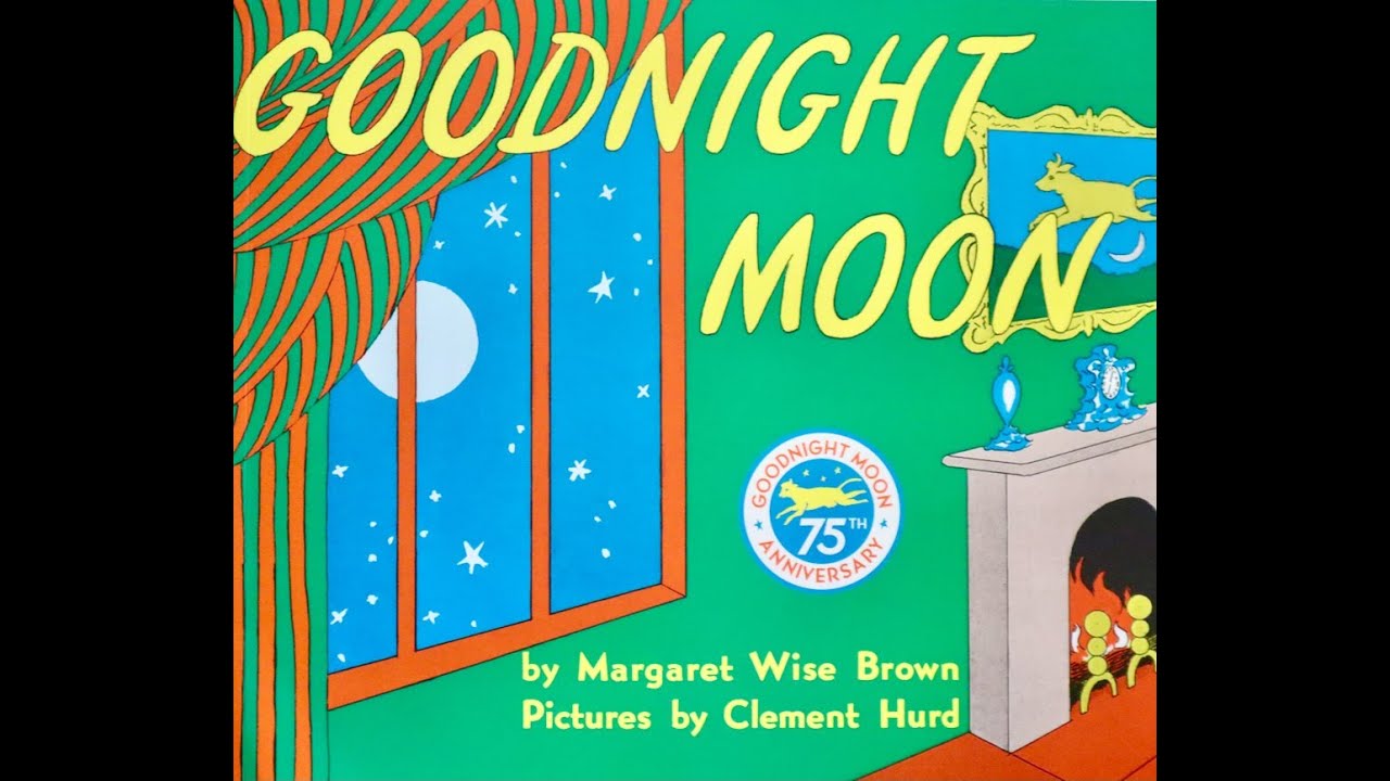 Goodnight Moon by Margaret Wise Brown and Clement Hurd/ Kids Read Aloud ...