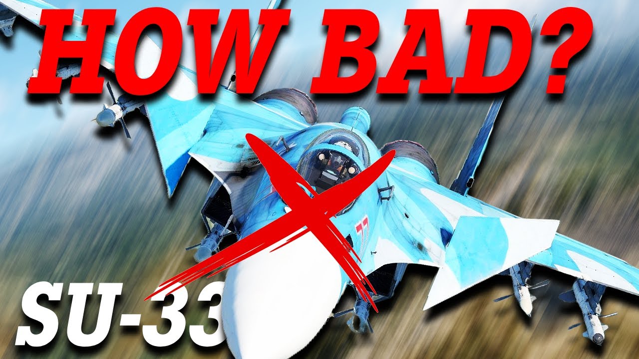 Is The Su-33 Gonna Be Dead On Arrival? - YouTube