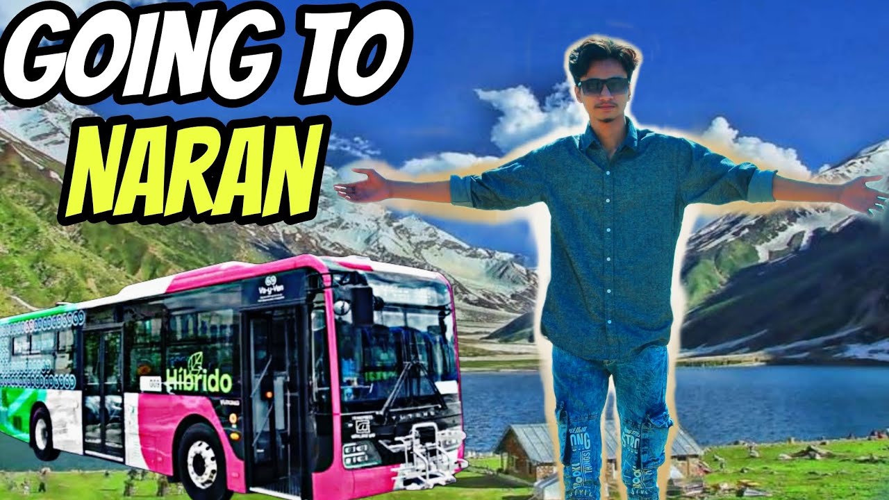 College PGC trip kay sath naran khagan ka tour start hogya bht maza aya ...