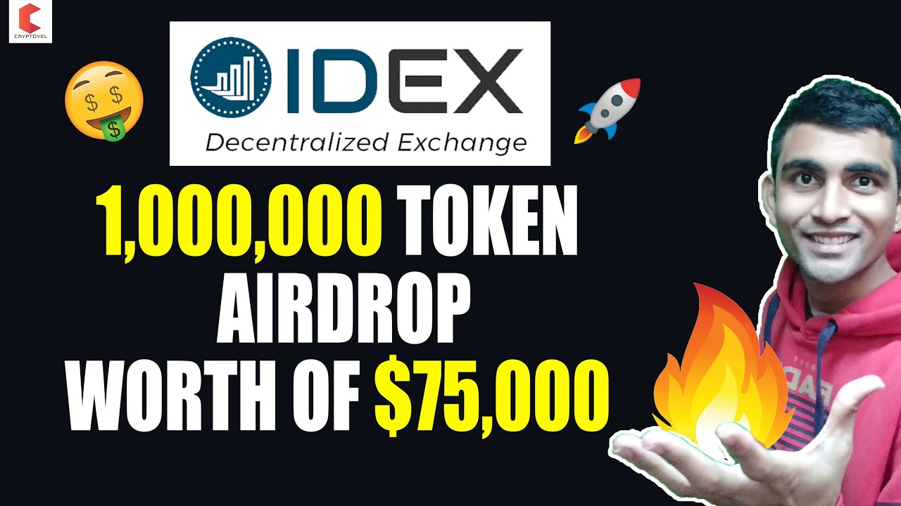 IDEX EXCHANGE 1,000,000 TOKEN FREE AIRDROP WORTH of $75,000,BINANCE ...