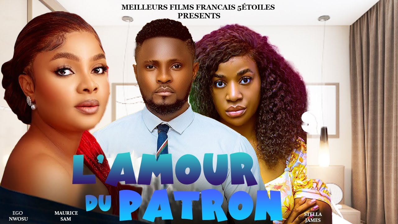 L'AMOUR DU PATRON | Clinton Joshua | Meilleur Films Français | Film ...