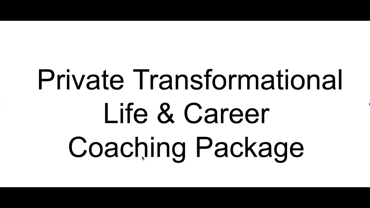 Private Transformational Life & Career Coaching Package 3 months - YouTube
