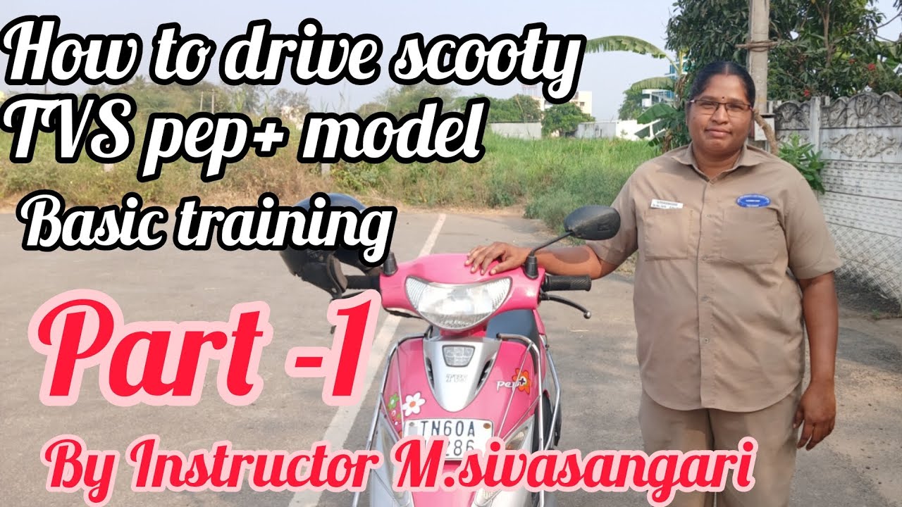 How to drive scooty|TVS pep+ model Part-1|basic of scooty by ...