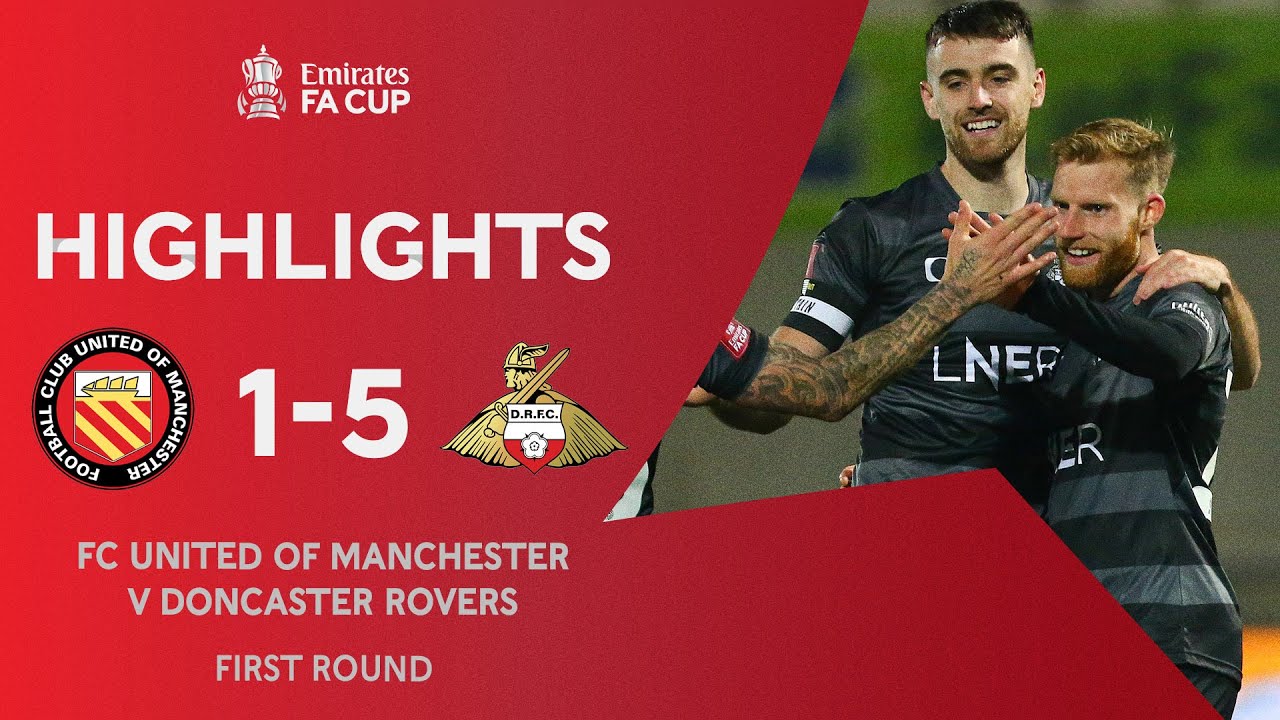 Rovers Cruise Into Second Round | FC United of Manchester 1-5 Doncaster ...