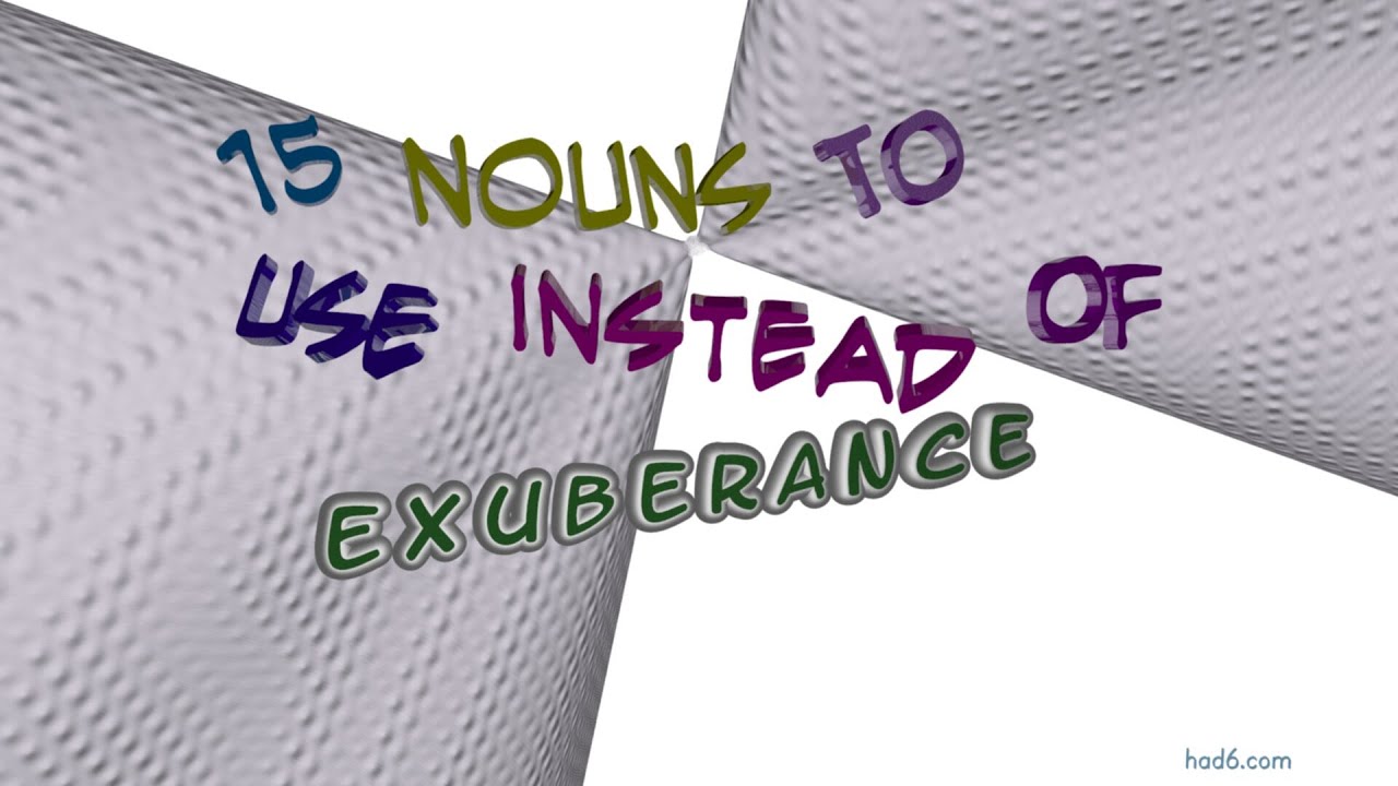 exuberance - 16 nouns which mean exuberance (sentence examples) - YouTube