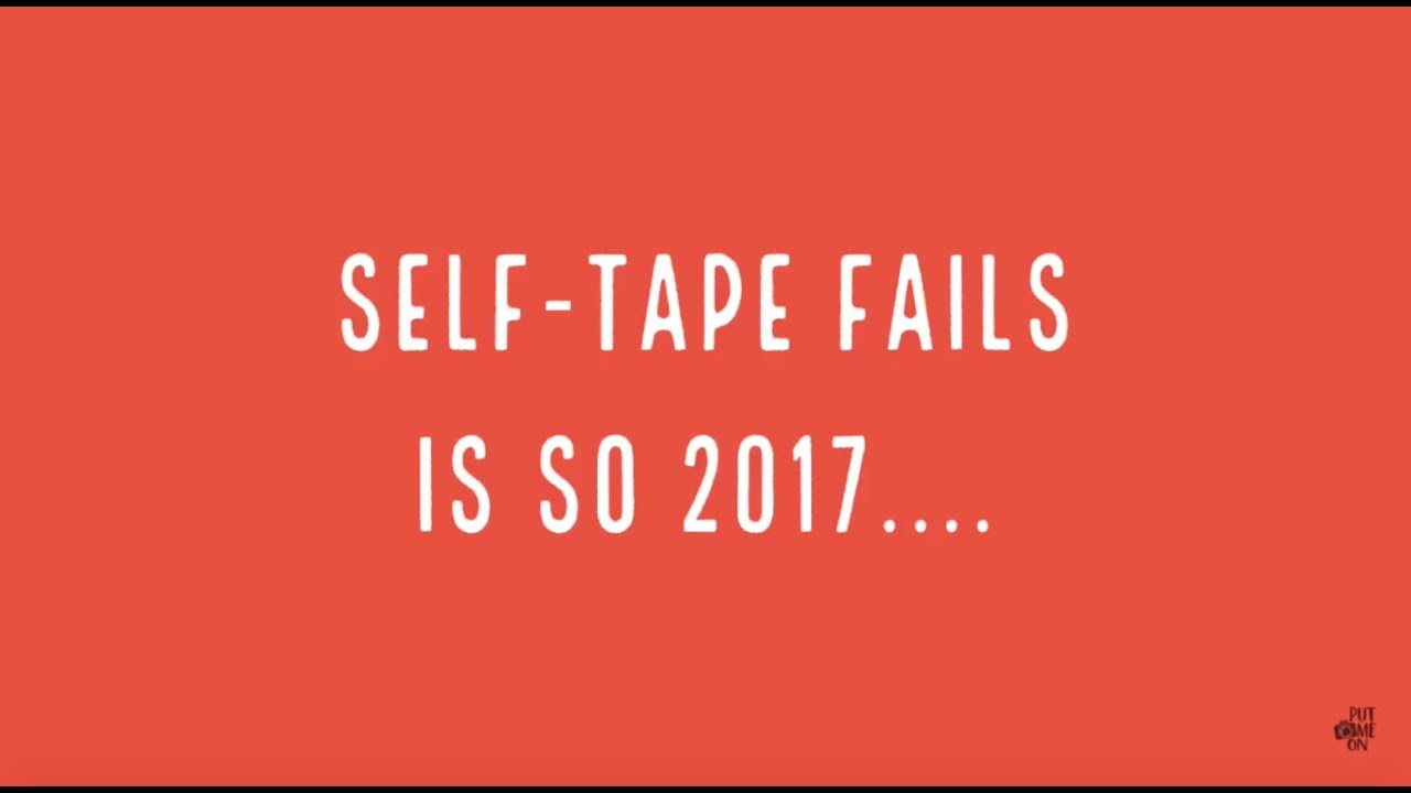 Put Me On Self-Tapes for the Working :: Self Tape Fails - YouTube