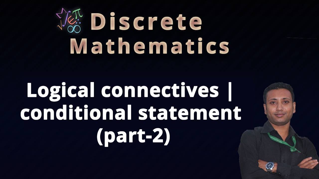Discrete Math Bangla Tutorial 6 Logical Connectives Conditional Discrete Math Bangla Tutorial 6 Logical Connectives Conditional
