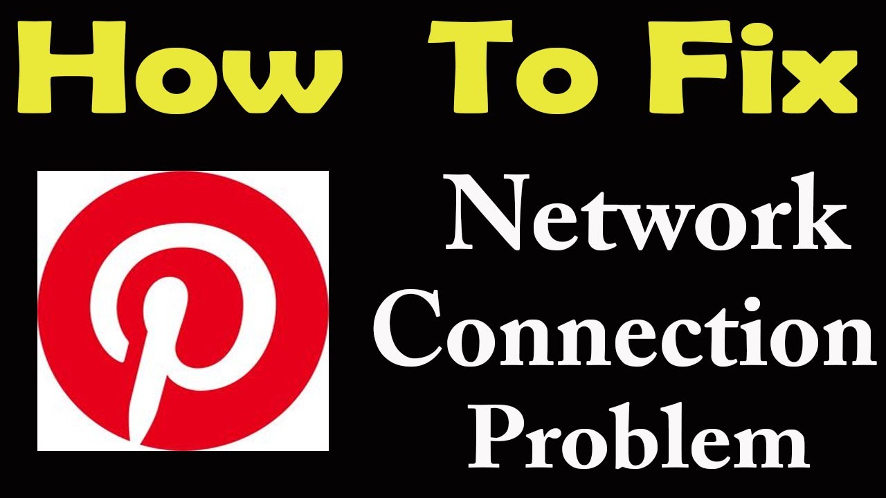 How To Fix Pinterest Network Connection Problem Android & iOS ...