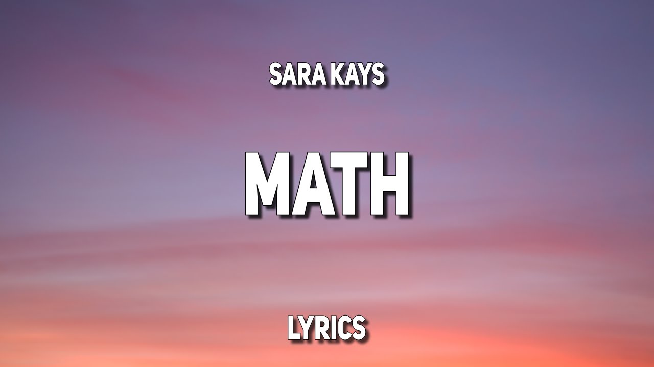 Sara Kays - Math (Lyrics) - YouTube