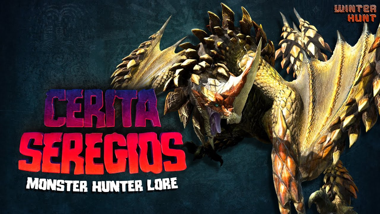 Cerita Seregios - Monster Hunter Lore S2 Ep.24 #CeritaMonster - YouTube