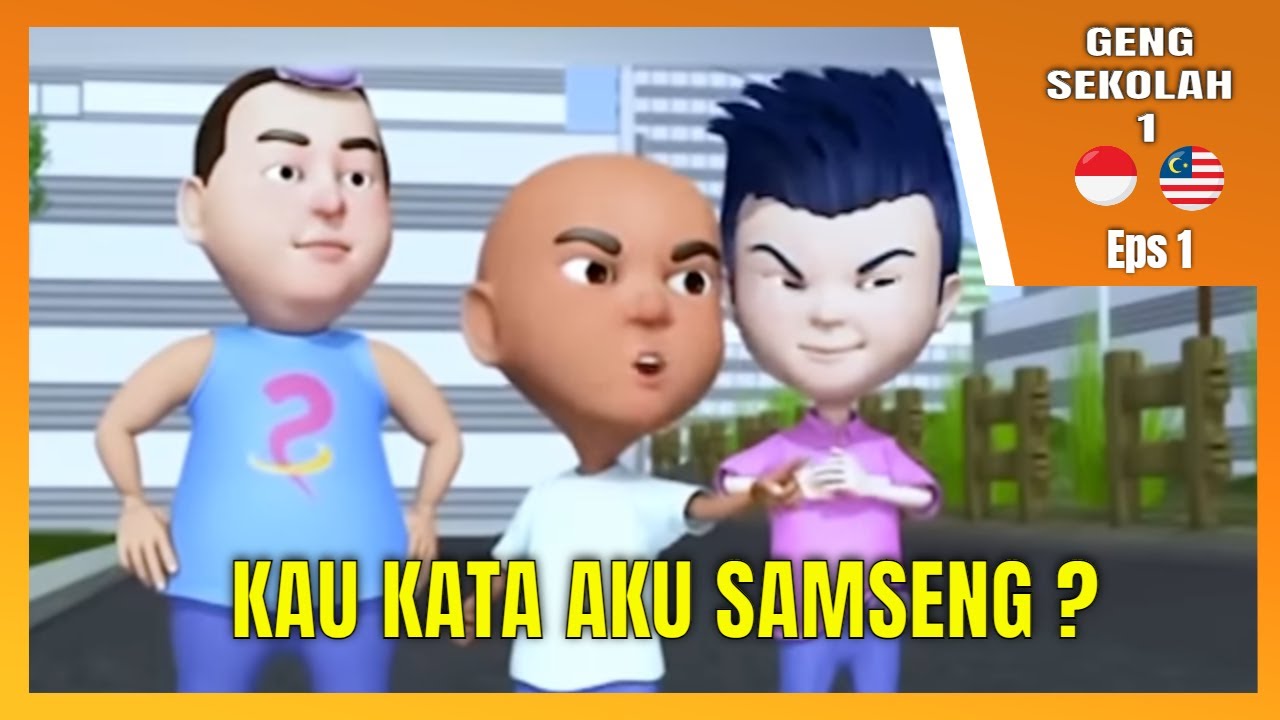 GENG SEKOLAH M1.EPS:01- BALIK SEKOLAH - YouTube