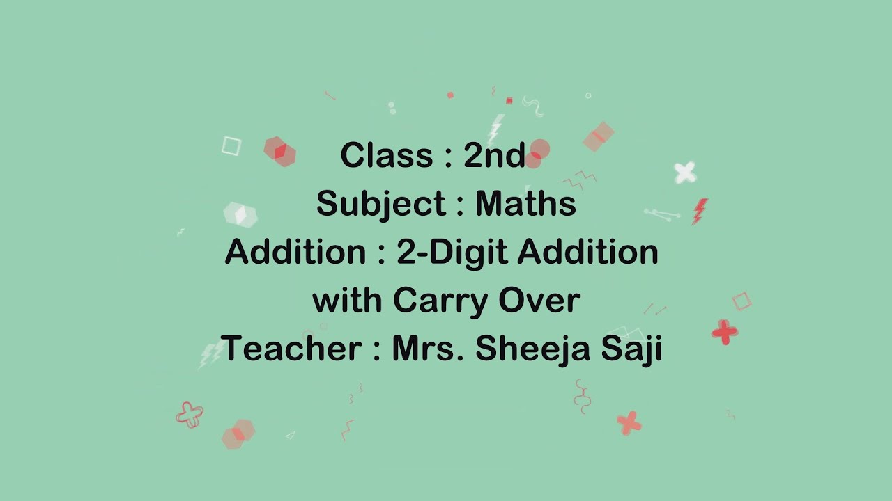 Class 2 | Maths | 2 Digit Addition with Carry Over | Mrs. Sheeja Saji ...