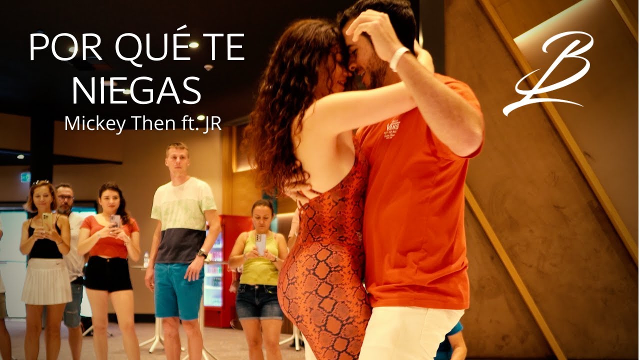 Por qué te niegas - Mickey Then & JR | BORJA & LYDIA Bachata - YouTube