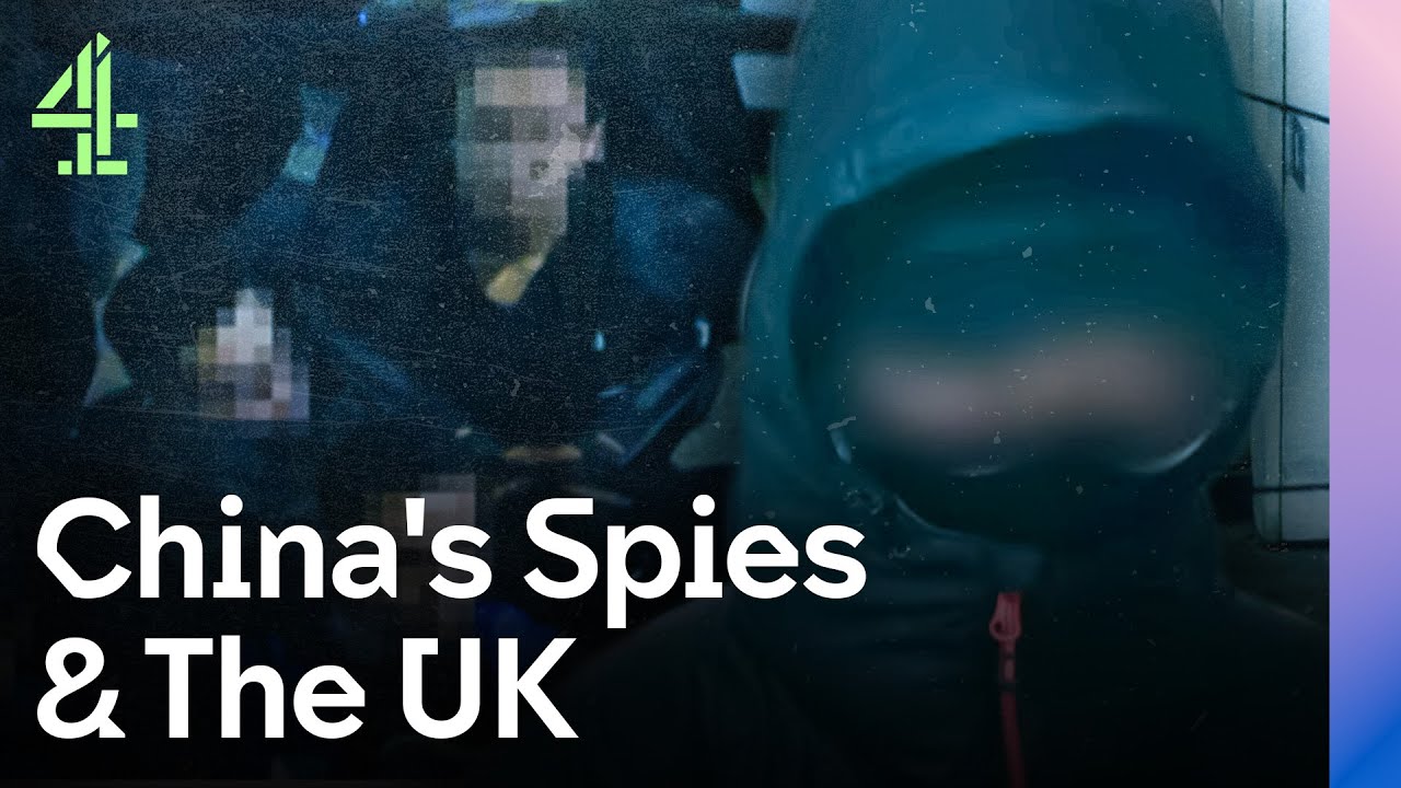 Secrets & Power: China in the UK | Dispatches | Channel 4 Documentaries ...
