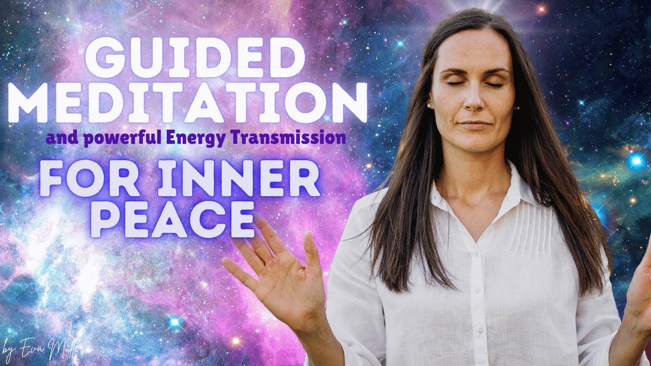 Guided Meditation for Inner Peace - by Eva Müller - YouTube