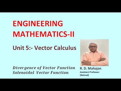 Engineering Mathematics II I Unit 5: Vector Calculus I Topic ...