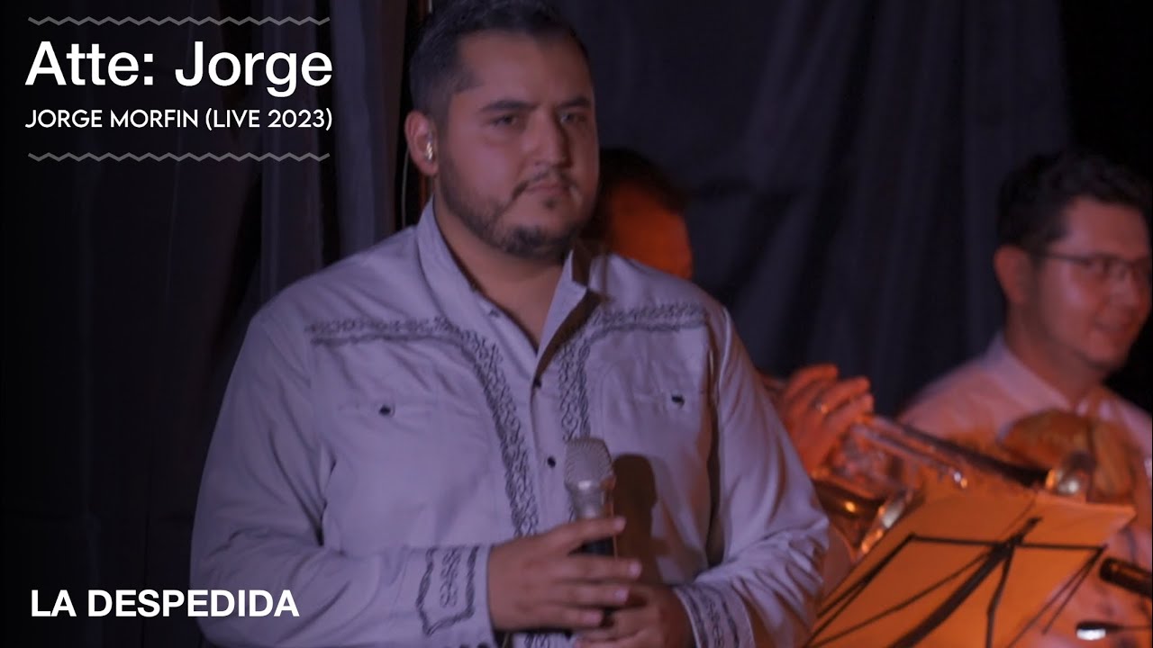 Jorge Morfín - La Despedida (Live 2023) - YouTube
