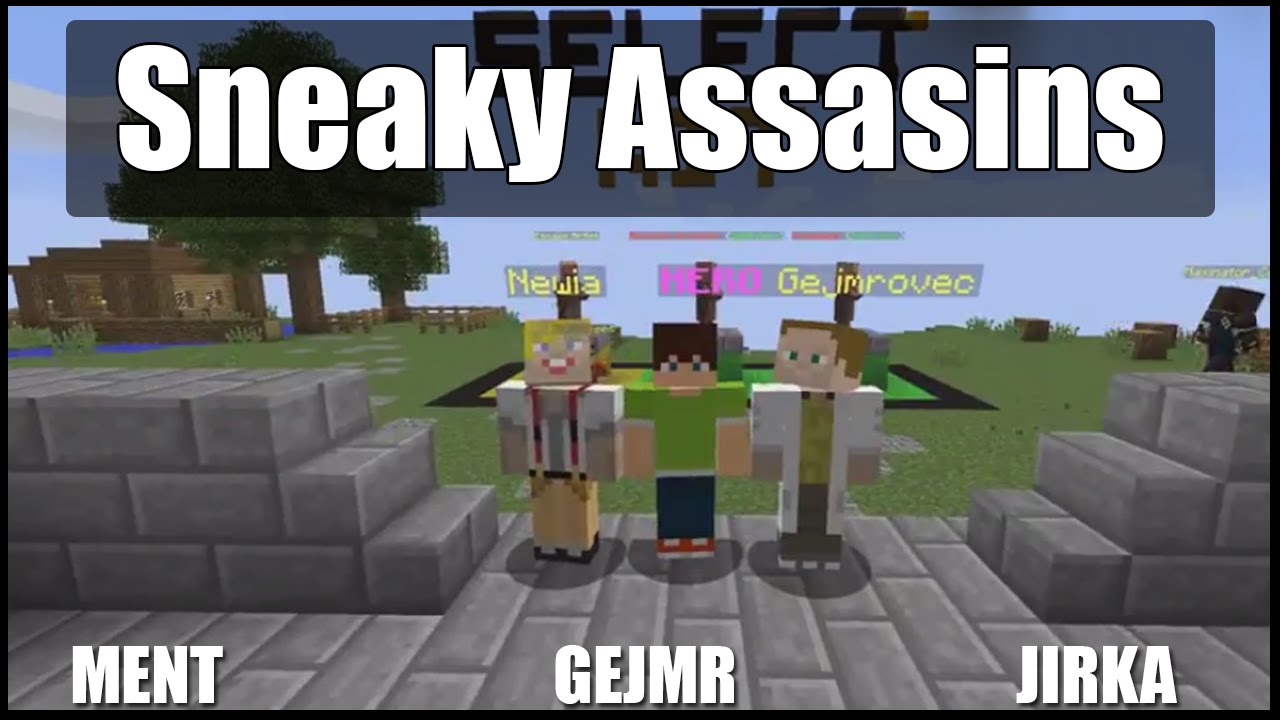 [Minecraft]Sneaky Assasins (MenT, Gejmr, Jirka) - YouTube
