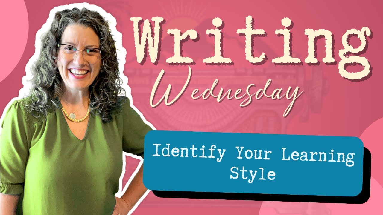 [Writing Wednesday] - Identify Your Learning Style - YouTube