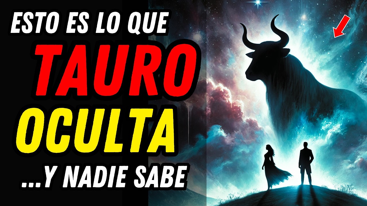 ¿QUÉ ES LO QUE OCULTA TAURO? ♉🐂 Lo Que Realmente Significa Ser el Toro ...