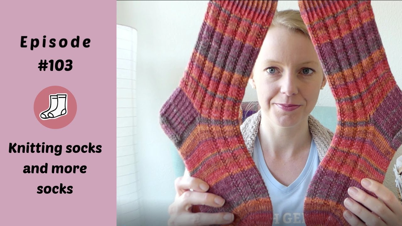 Anna Knitter Podcast Episode #103 - Knitting socks and more socks - YouTube
