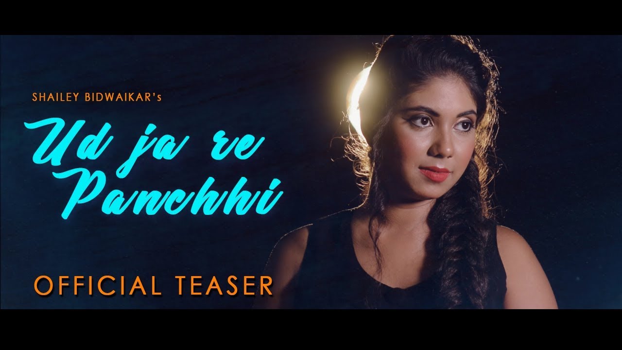 Song Teaser: Ud Ja Re Panchhi | Shailey Bidwaikar | Maya | Harsh Davda | Releasing on 27 July ...