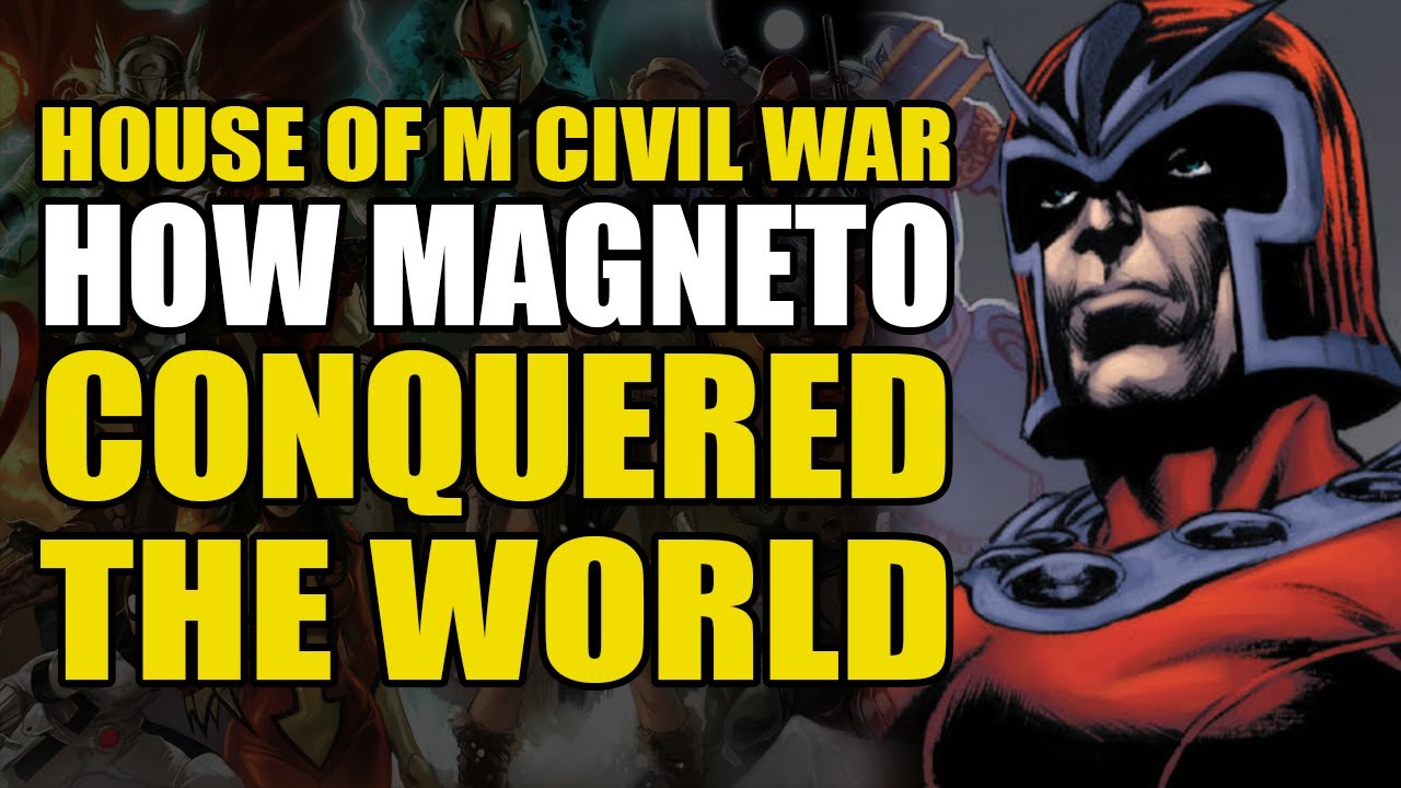 How Magneto Conquered The World: House of M Civil War | Comics ...