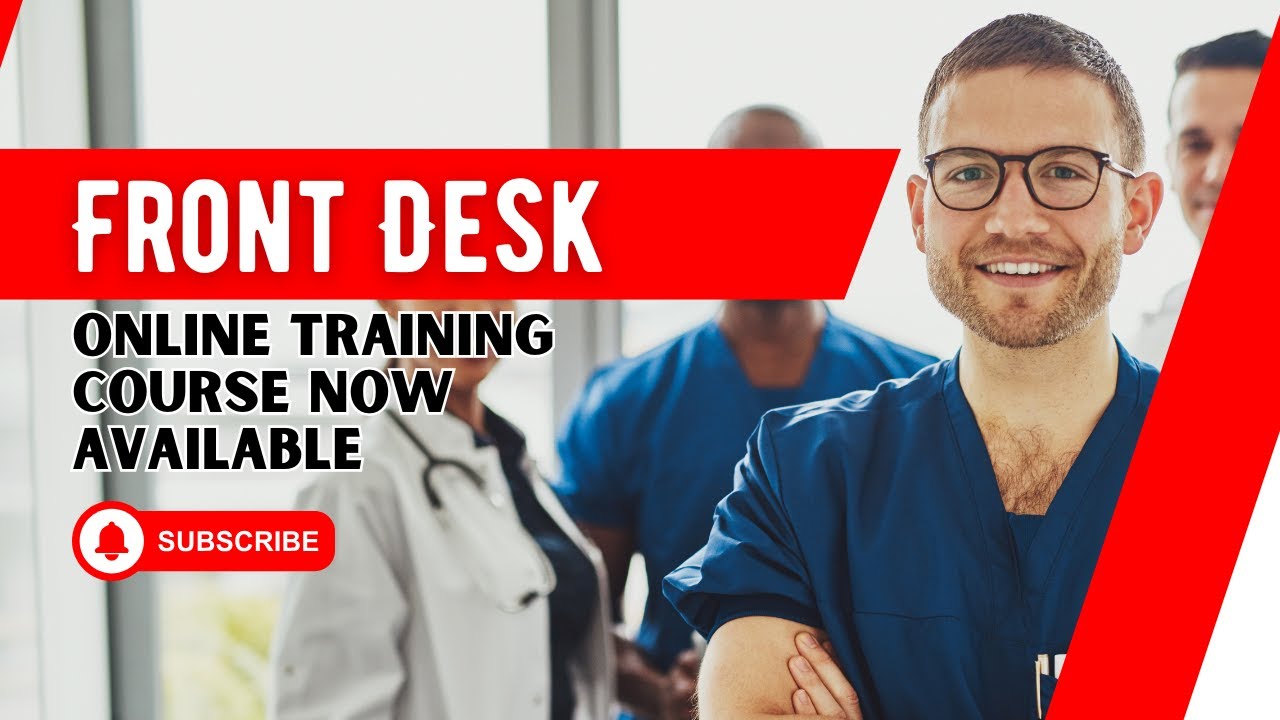 Front Desk Training Course for Medical Professionals - YouTube