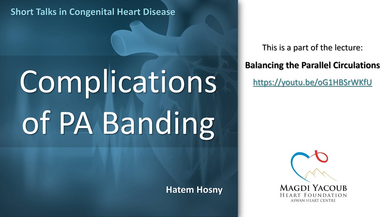 Complications of PA Banding - Hatem Hosny - YouTube