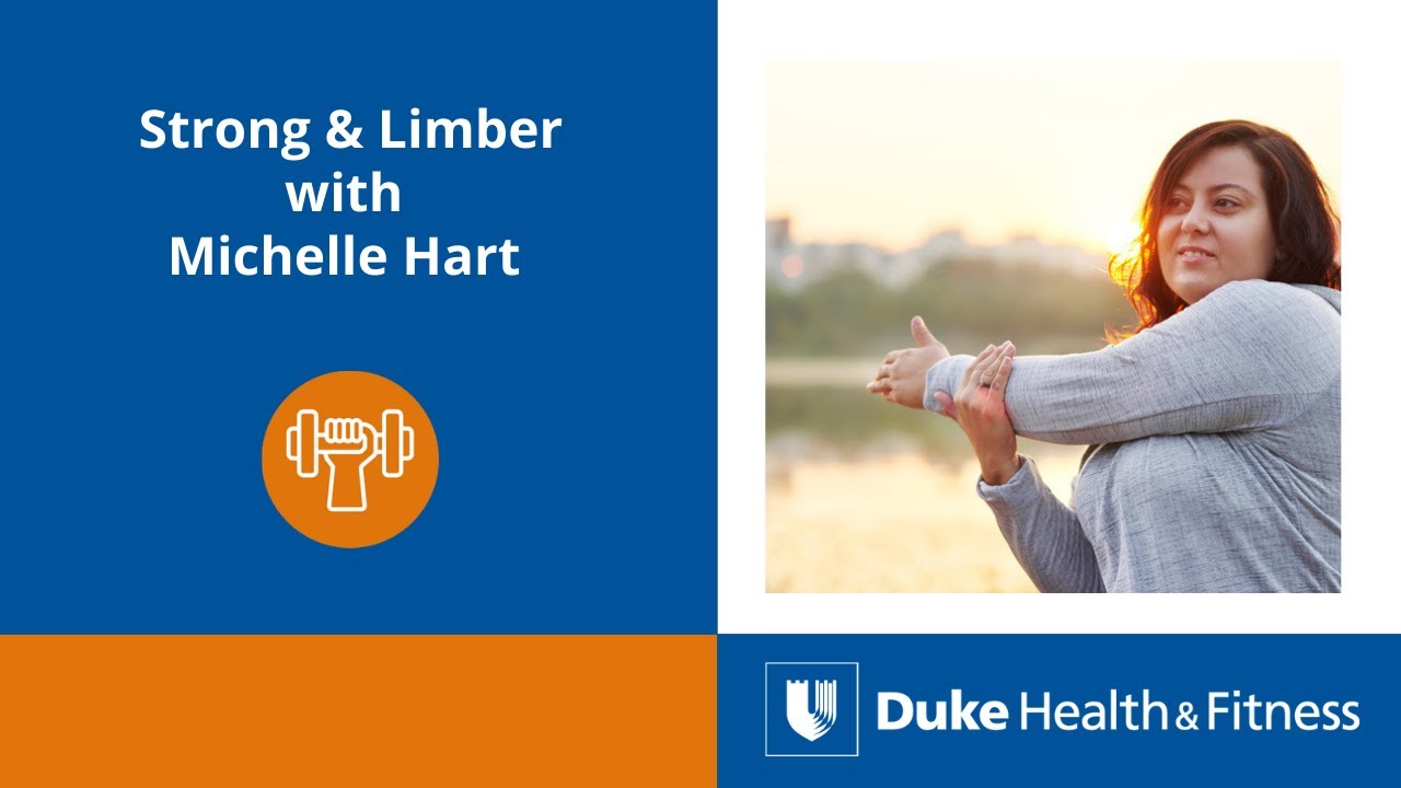 Strong & Limber with Michelle Hart - Duke Health & Fitness Center - YouTube