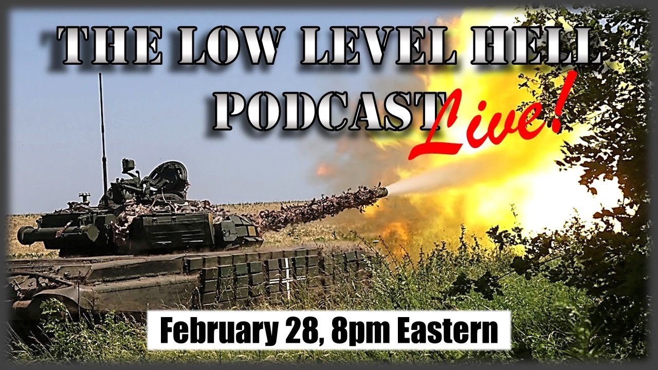 Low Level Hell Podcast- Ukraine Update - YouTube