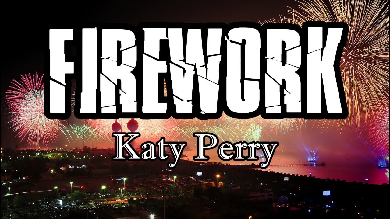Katy Perry - Firework (Lyrics) - YouTube